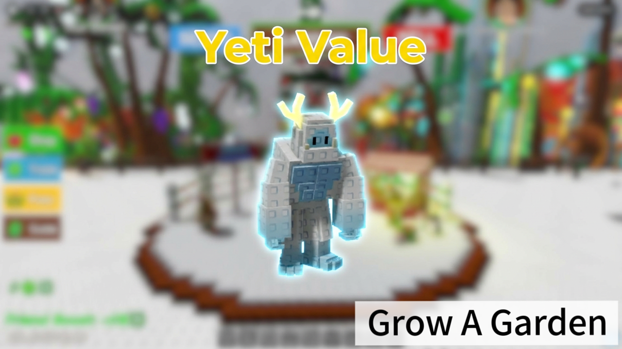 Yeti Value In Grow a Garden
